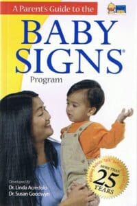 A Parent's Guide to the Baby Signs® Program - Baby Signs®